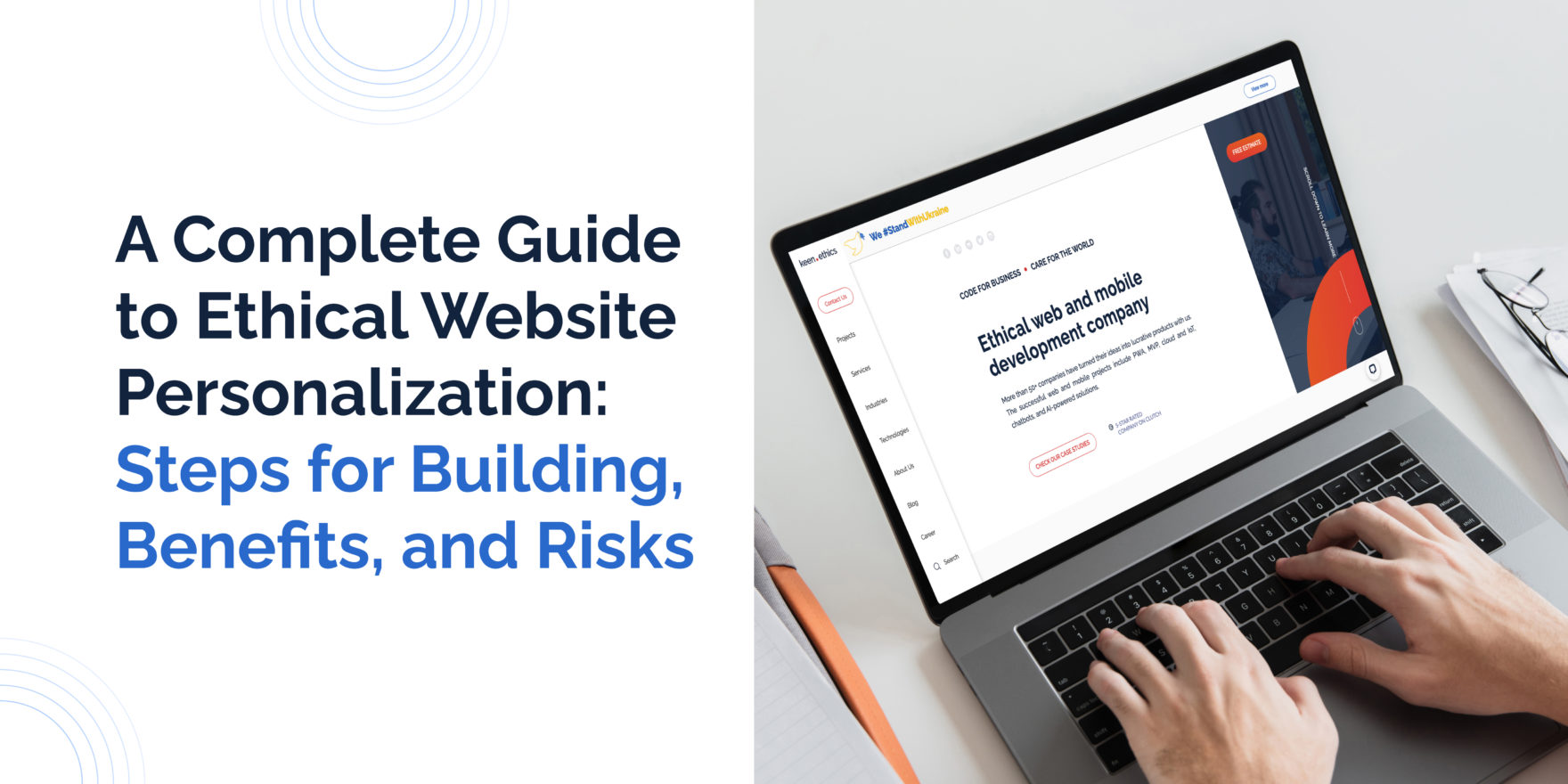 A Full Guide to Ethical Website Personalization | Keenethics