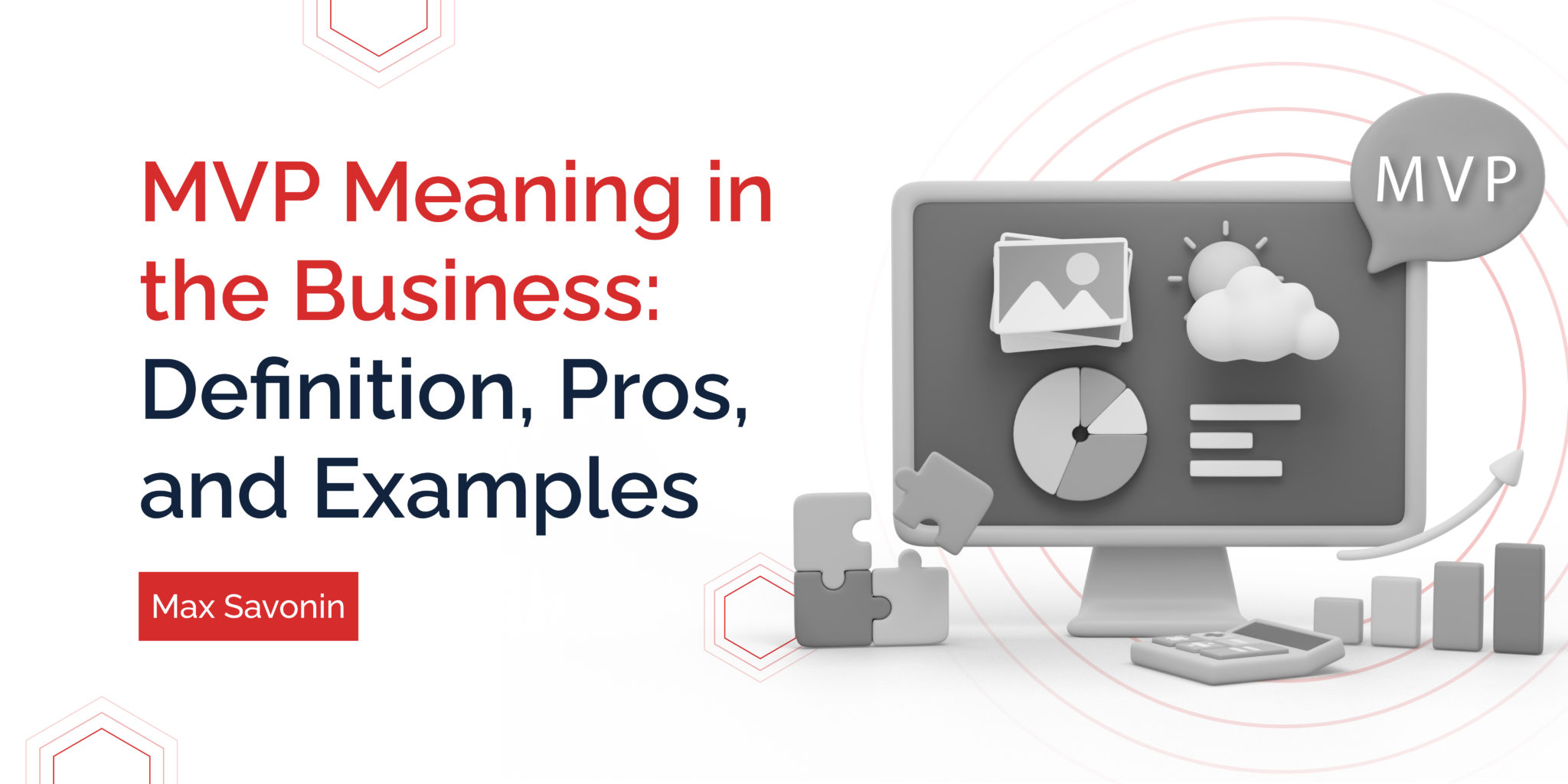 MVP in Business: Definition, Pros, and Examples | Keenethics