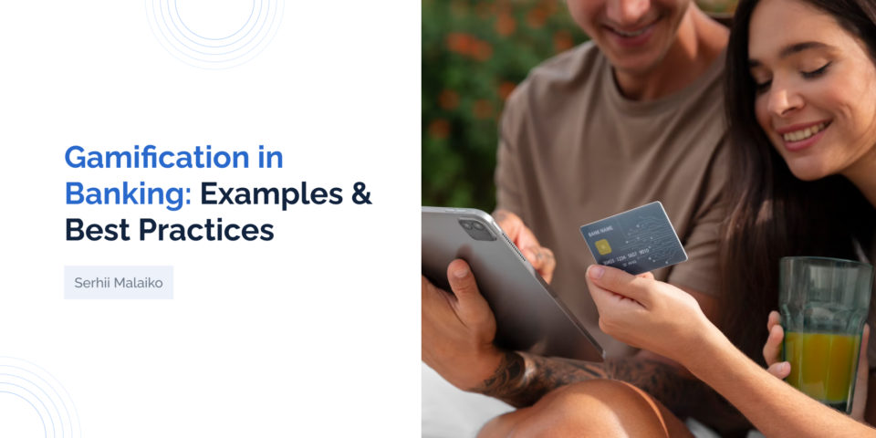 Gamification in Banking: Examples & Best Practices | KeenEthics