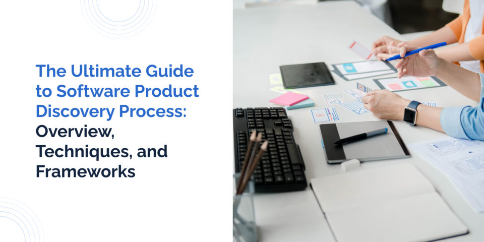 The Full Guide to Product Discovery Process | KeenEthics